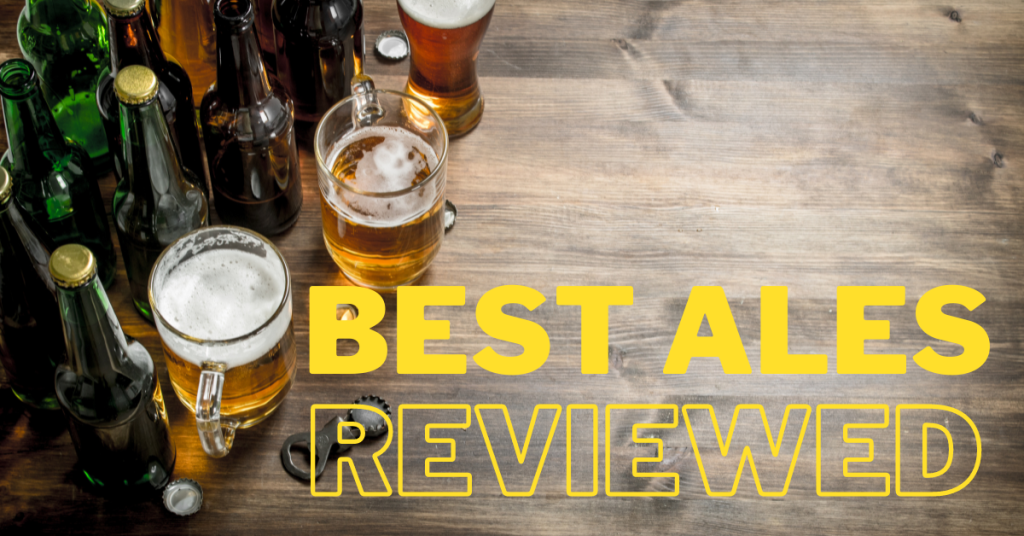 The 10 Best Ale Beers: Taste Tested & Reviewed 2026